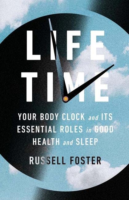 Life Time: Your Body Clock and Its Essential Roles in Good Health and